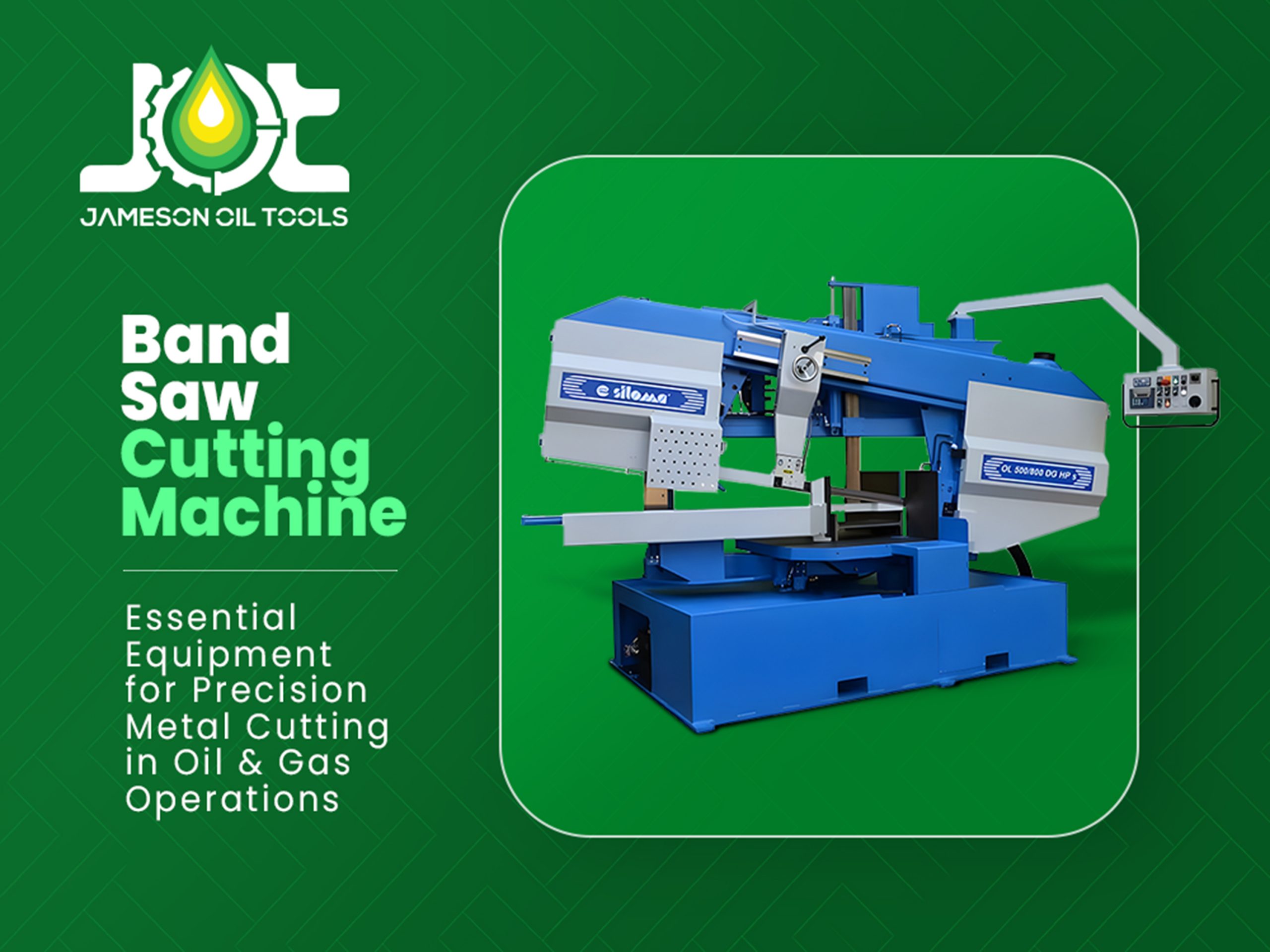 Band Saw Cutting Machine for Oil & Gas | Precision Metal Cutting